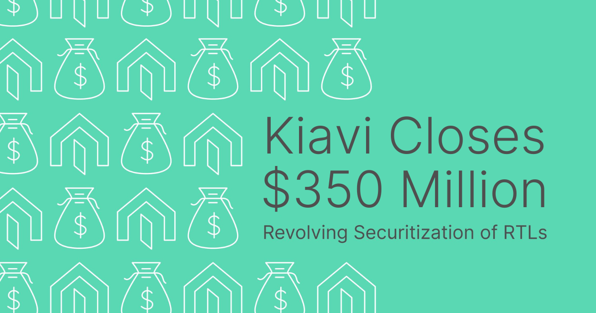 Kiavi closes $350 million revolving securitization of residential ...