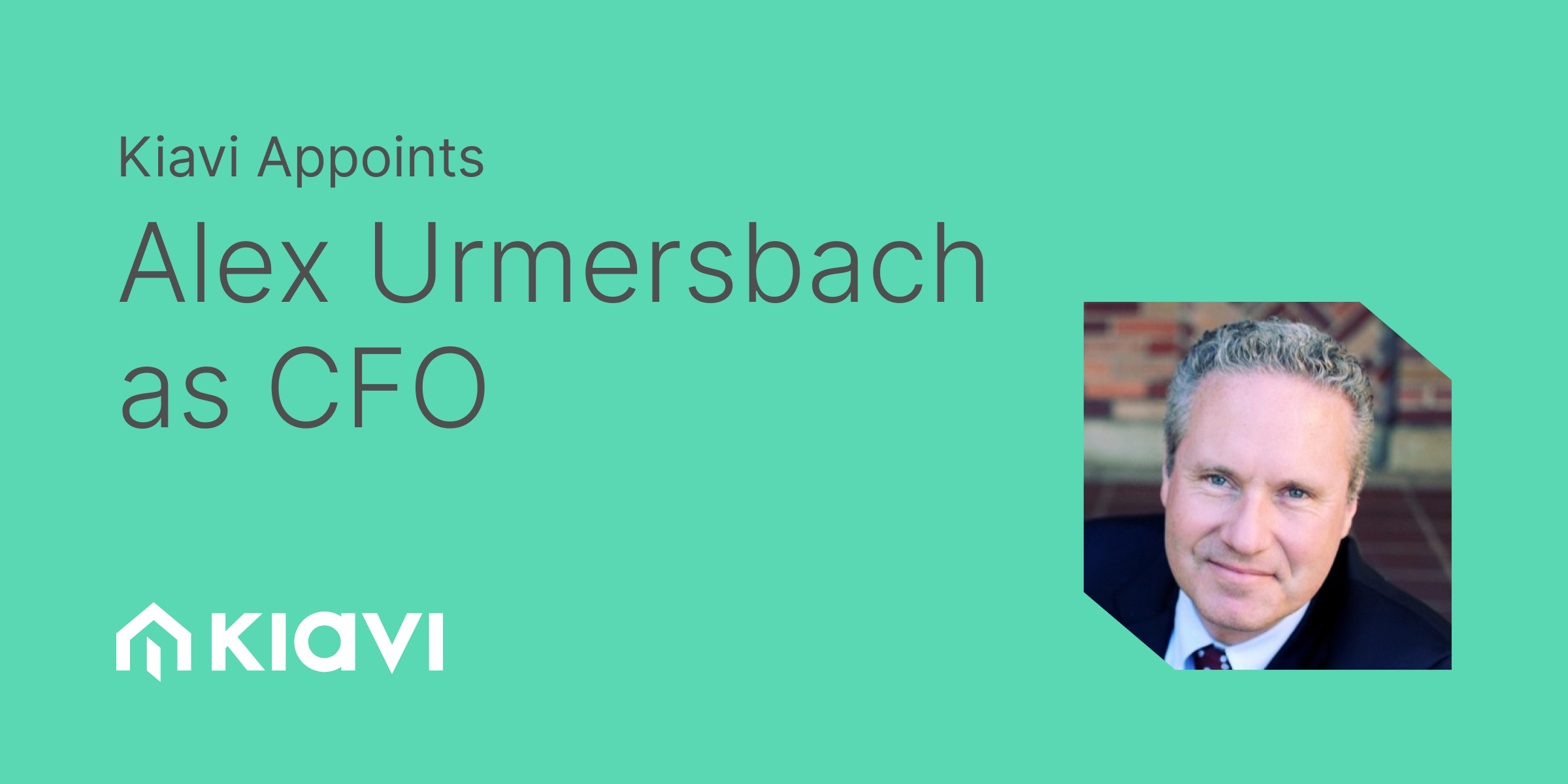 Kiavi Appoints Seasoned Finance Leader Alex Urmersbach as Chief ...